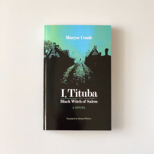 HausWitch Reading List: I, Tituba Black Witch of Salem