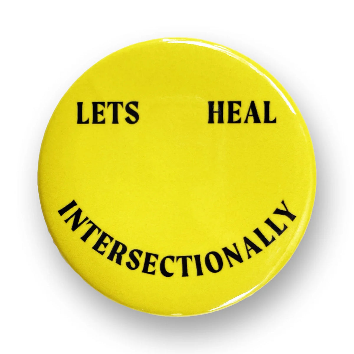 Let's Heal Intersectionally Smiley Button – HausWitch